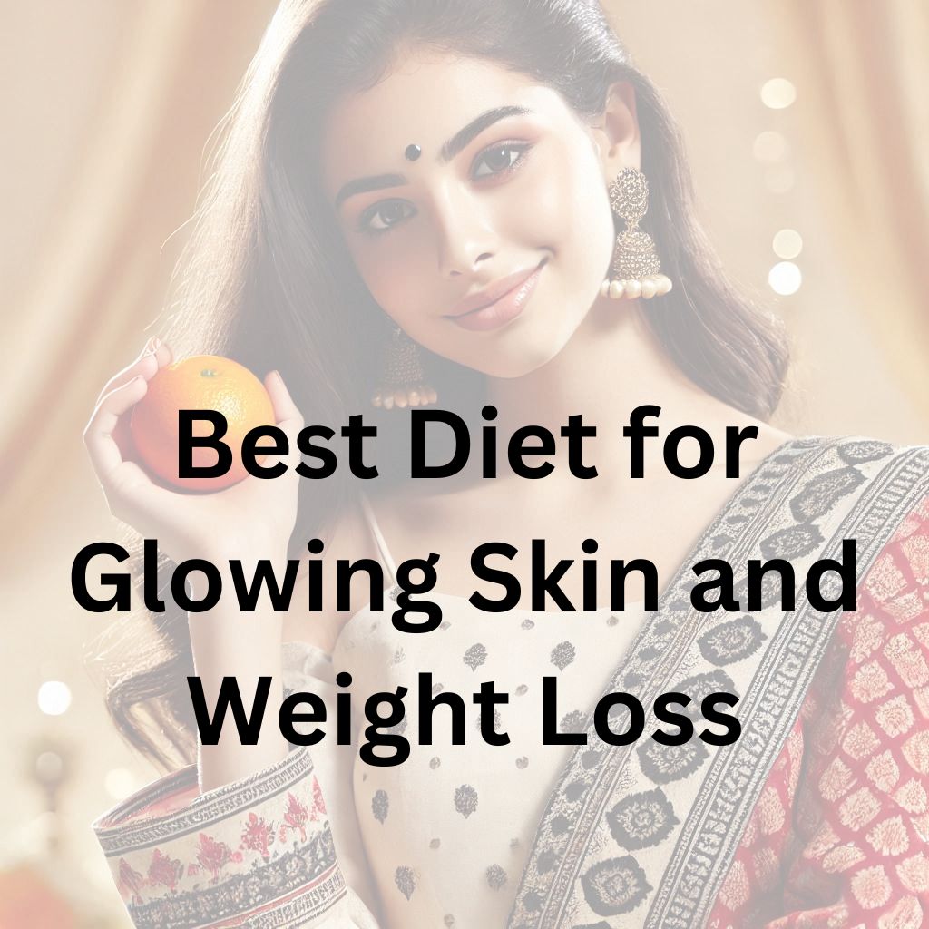 Shine and Slim Down: The Best Diet for Glowing Skin and Weight Loss ...
